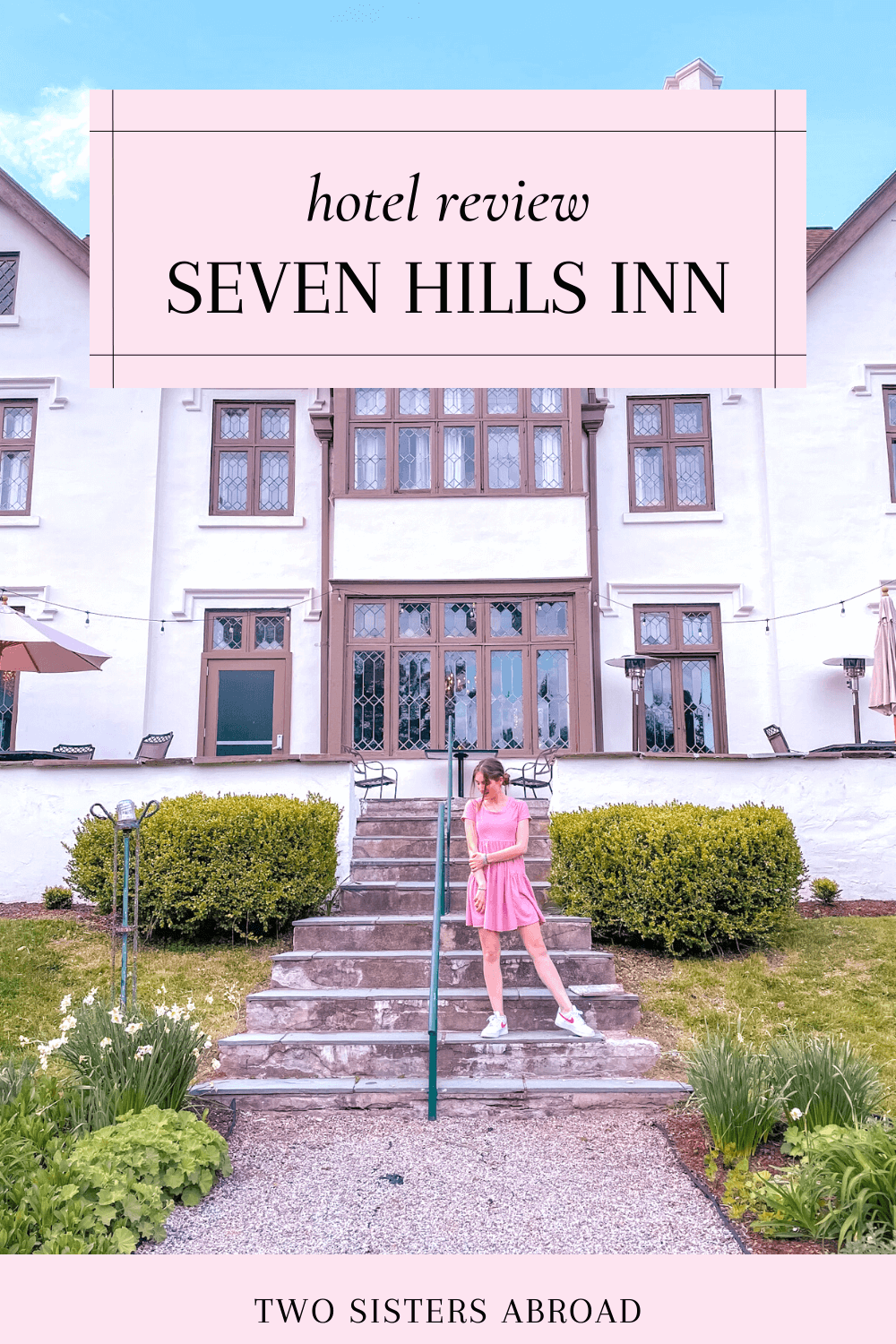 Review of The Seven Hills Inn – Berkshires, MA - Two Sisters Abroad